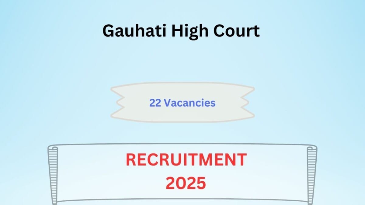Gauhati High Court Recruitment 2025 : 22 Grade-III Assam Judicial Service Vacancies ...