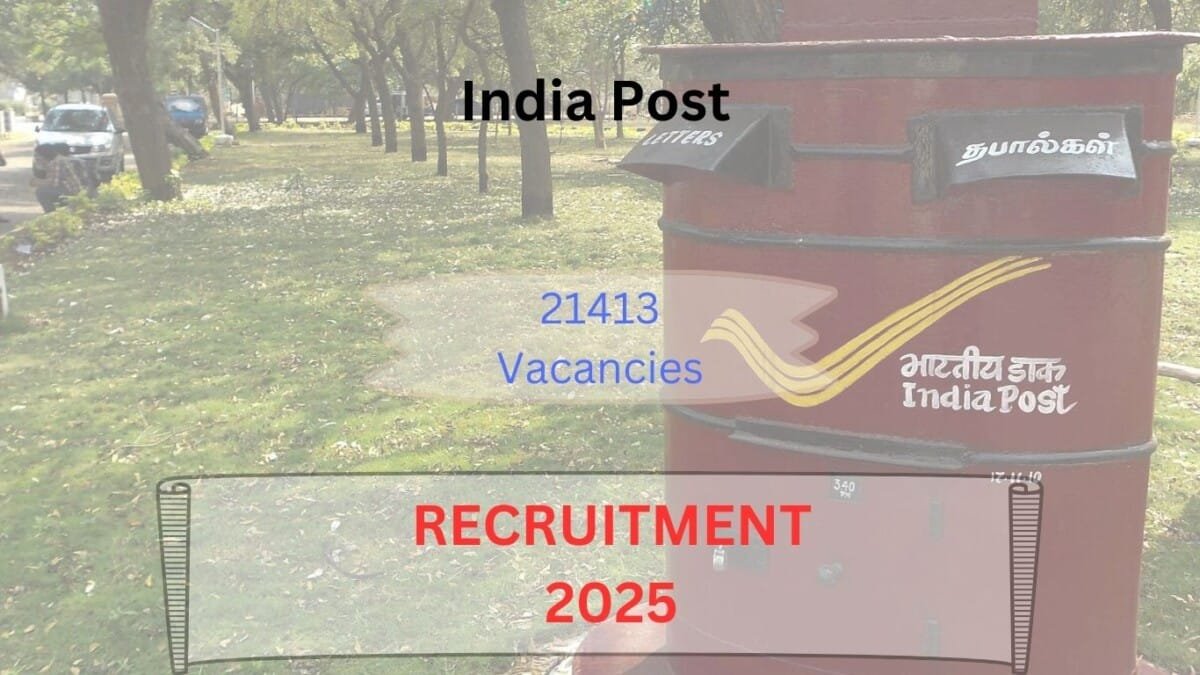 India Post Recruitment 2025: 21413 no.s of Gramin Dak Sevak (GDS ...