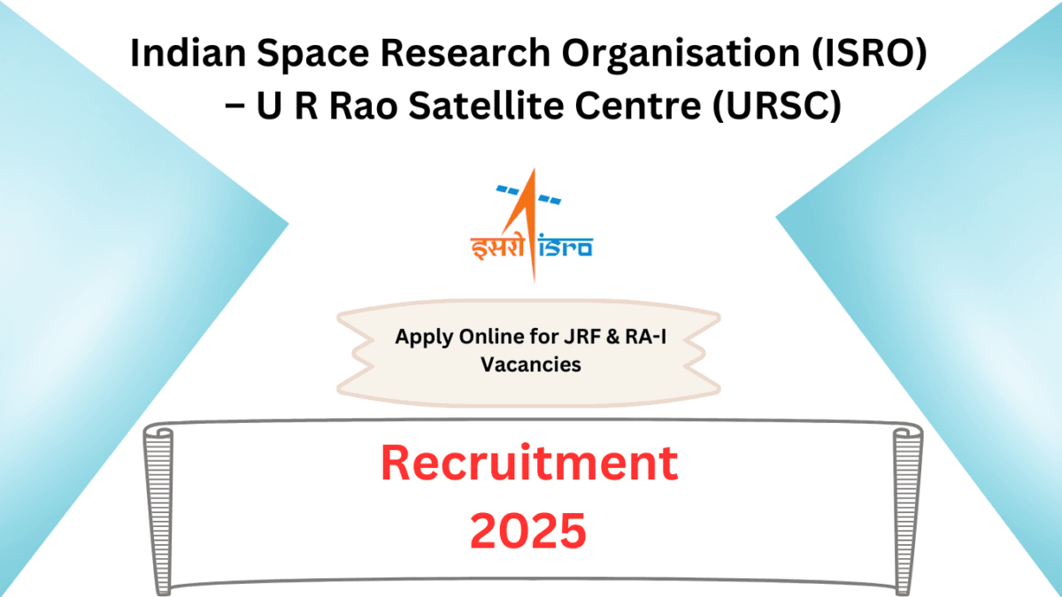 ISRO URSC Recruitment 2025 – Apply Online for Exciting JRF & RA-I ...