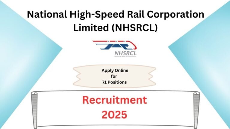 National High-Speed Rail Corporation Limited (NHSRCL) Recruitment 2025 ...